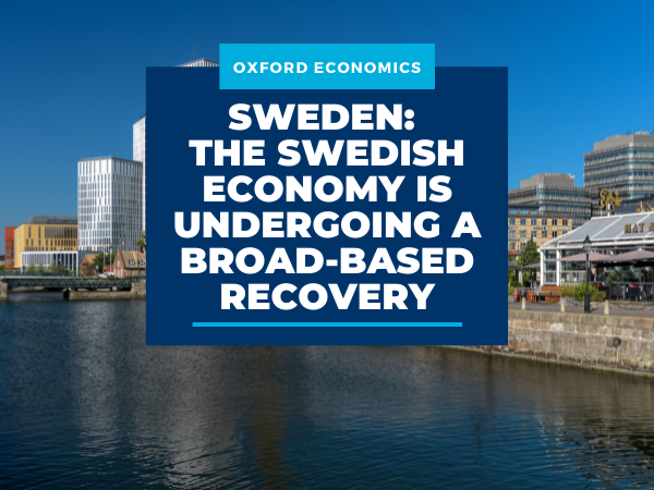 Sweden | The Swedish economy is undergoing a broad-based recovery ...