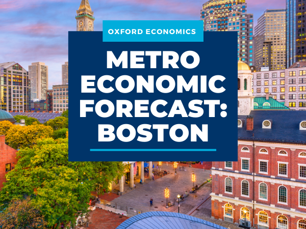 US | Metro Economic Forecast: Boston | Oxford Economics