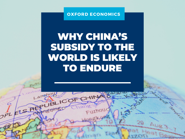China | Why China’s subsidy to the world is likely to endure | Oxford ...